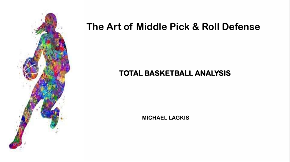 The Art of Middle Pick & Roll Defense