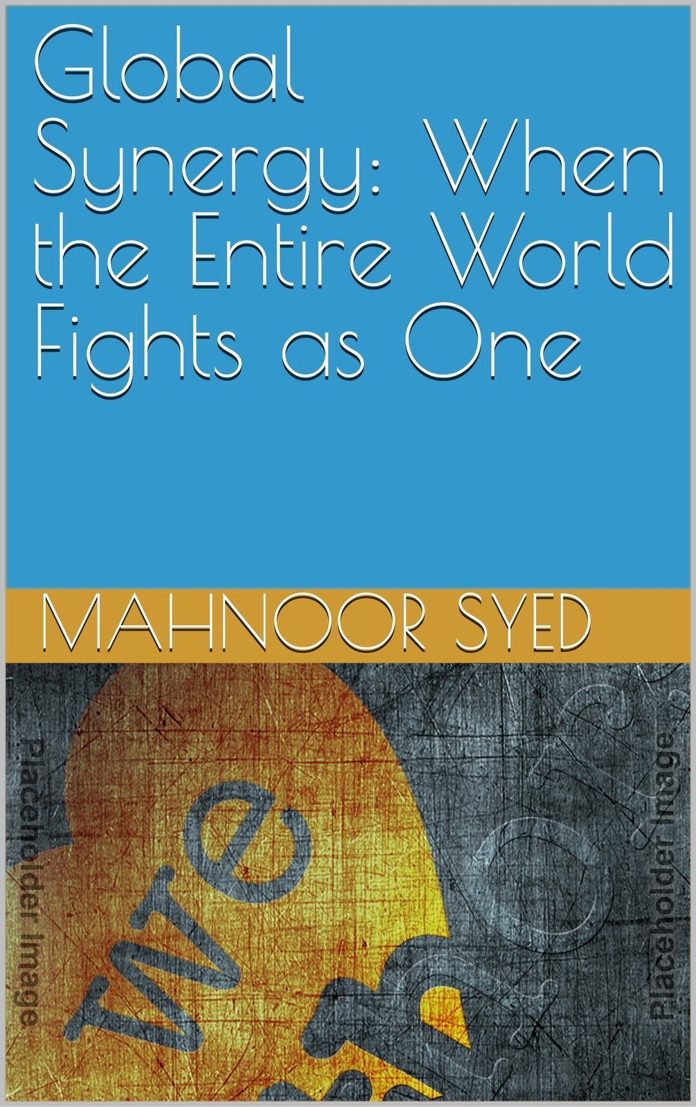 Global Synergy: When the Entire World Fights as One