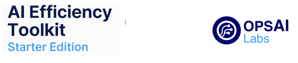 AI Efficiency Toolkit—Starter Edition