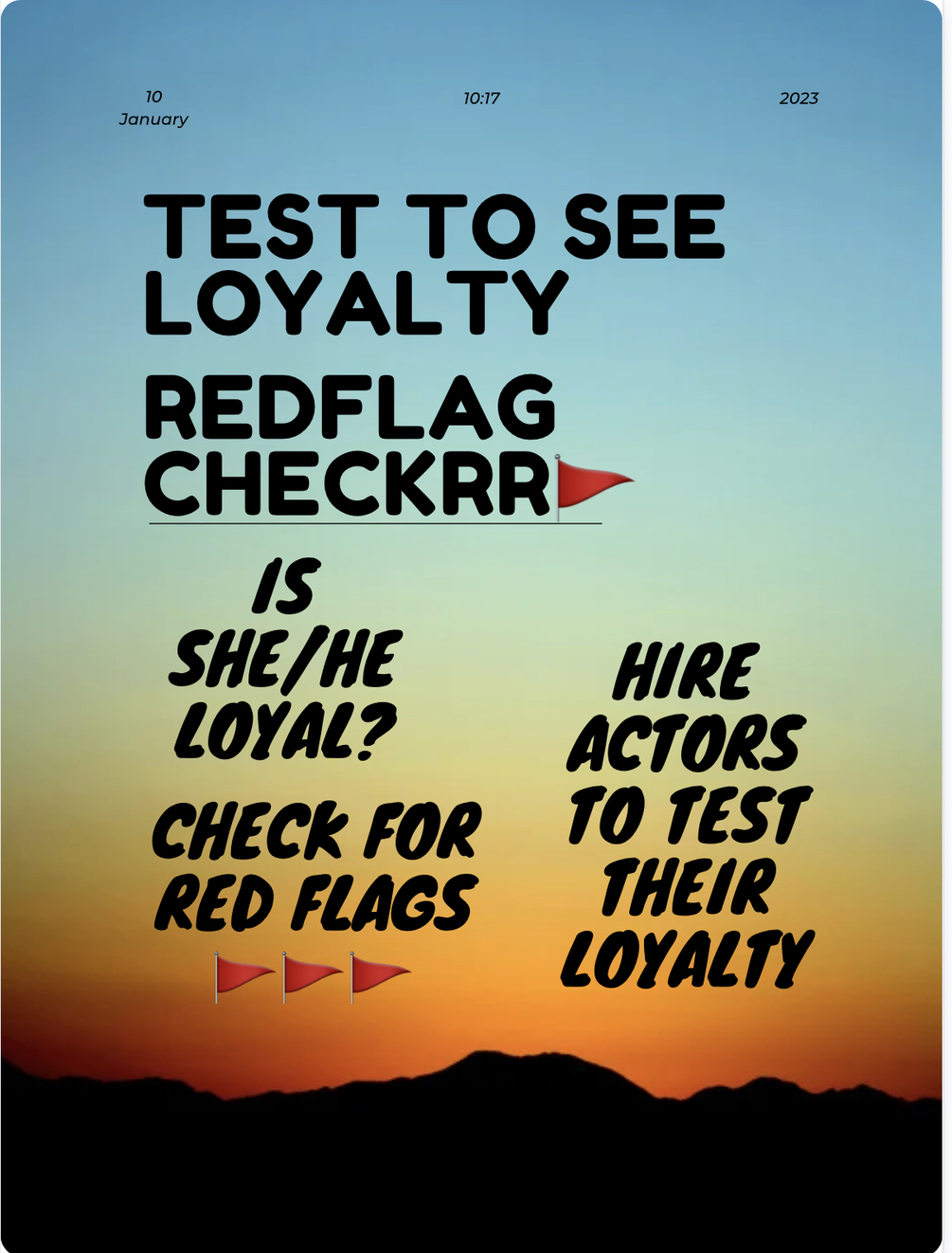 Is he/she loyal?? Check for red flags