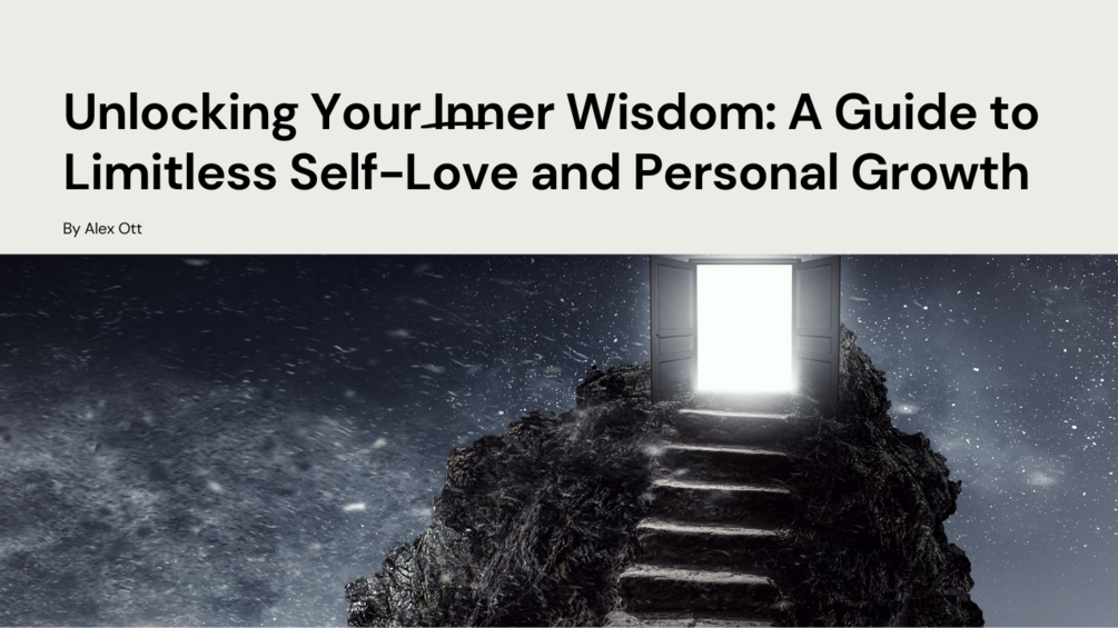 Unlocking Your Inner Wisdom: A Guide to Limitless Self-Love and ...