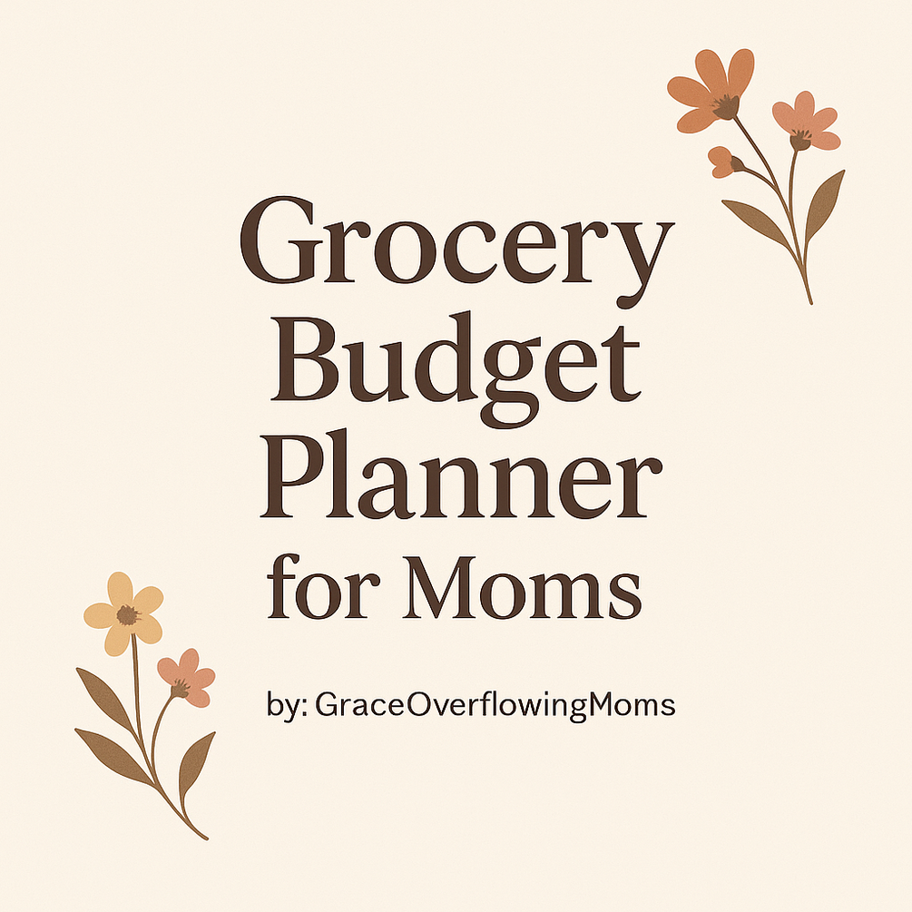Grocery Budget Planner for Moms | GraceOverflowingMoms