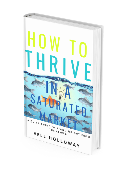 How to Thrive in a Saturated Market: A Quick Guide to Standing Out From ...