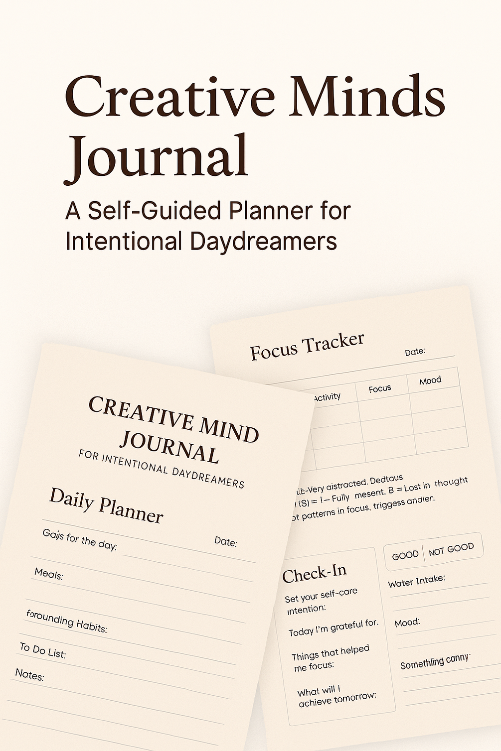 Creative Minds Journal - A Self-Guided Planner for Intentional Daydreamers.