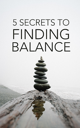 5 Secrets To Finding Balance