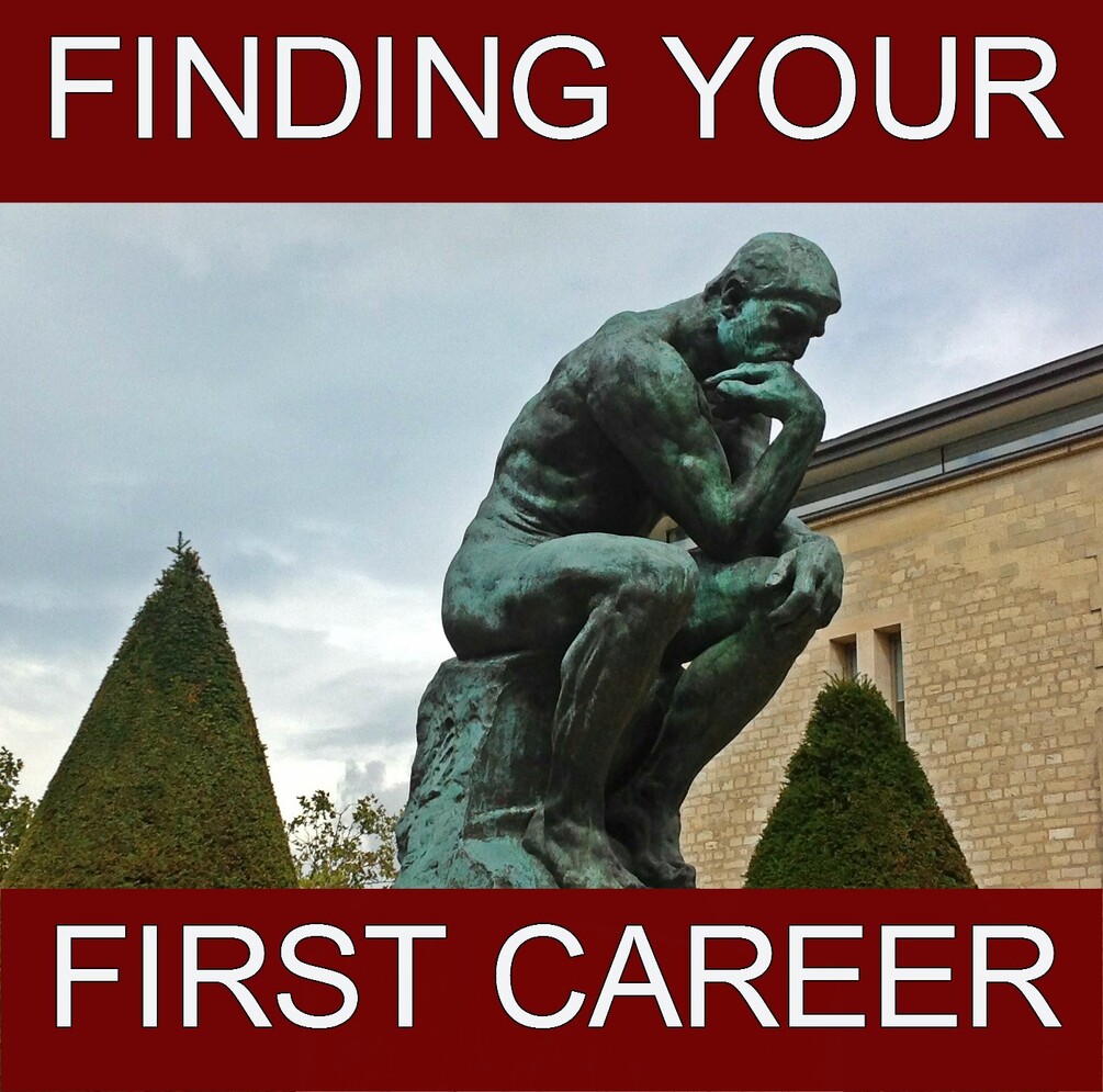 Finding Your First Career.