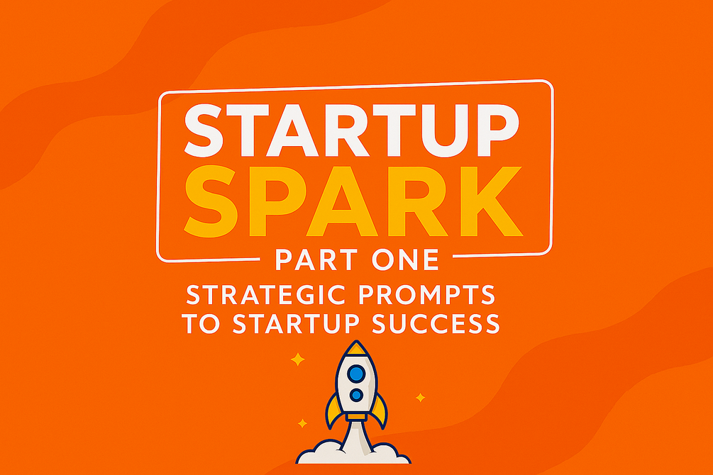 Startup Spark - Prompt Pack 1