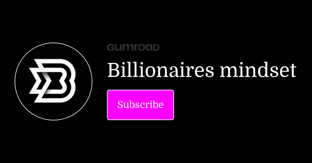 Billionaires mindset