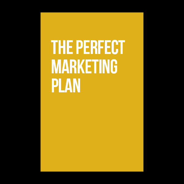 The Perfect Marketing Plan