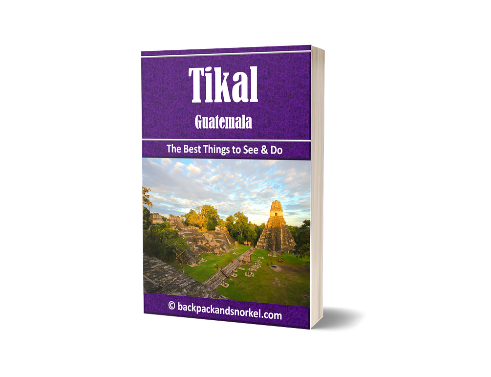 Tikal Travel Guide