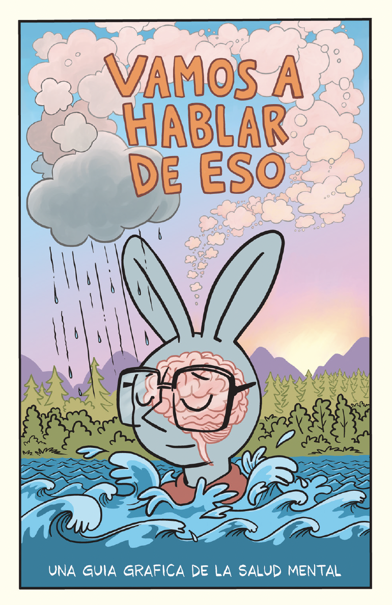 Let's Talk About It: A Graphic Guide to Mental Health (Spanish Edition)