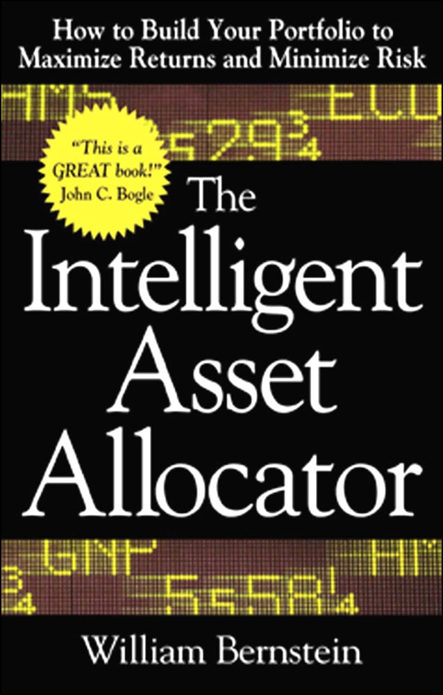 The Intelligent Asset Allocator - William J. Bernstein