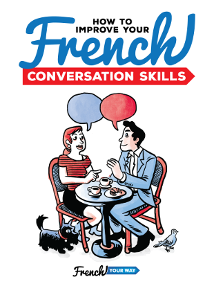 [eBook] How to Improve Your French Conversational Skills
