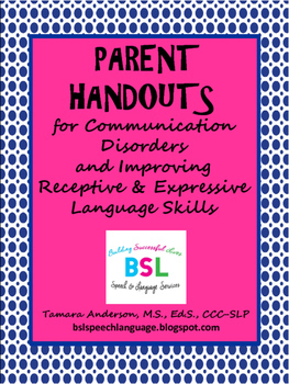 Parent Handouts for Communication Disorders
