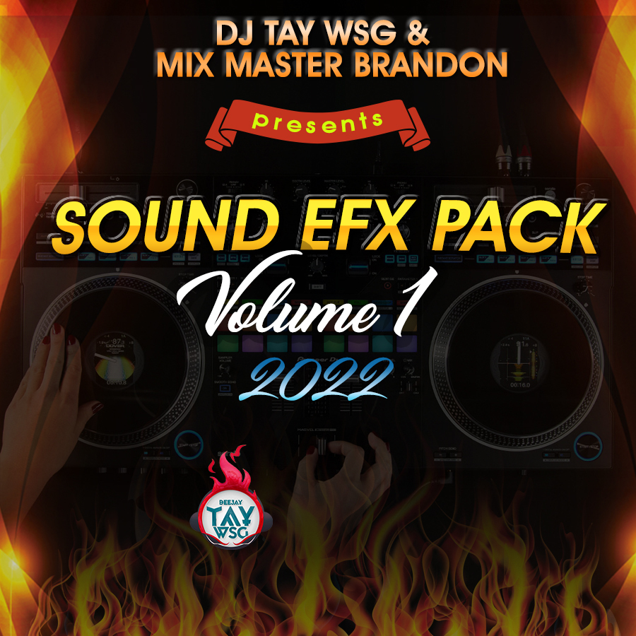 Dj Tay Wsg X Mix Master Brandon - Sound Efx Pack Vol.1 2022