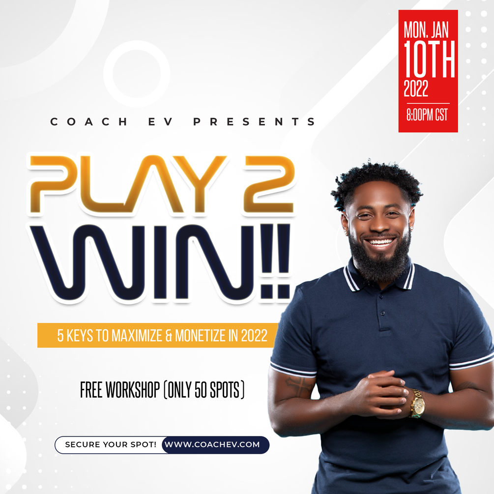 Play 2 Win!!! (Free Workshop Replay)