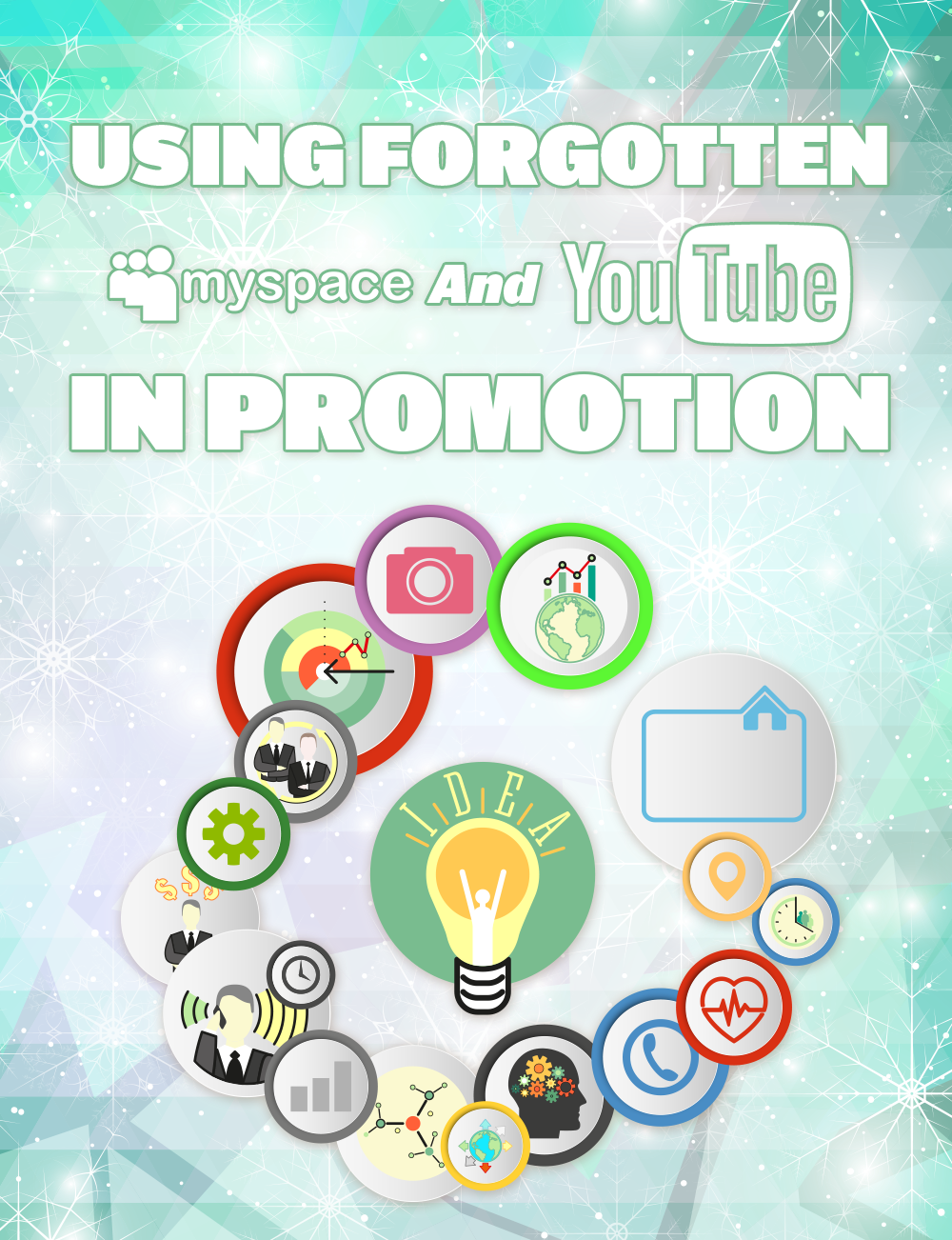 Using Forgotten MySpace And YouTube In Promotion