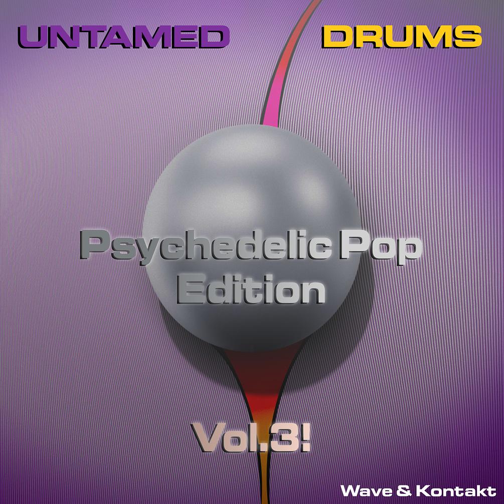 Untamed Drums Psychedelic Pop Edition Vol.3!