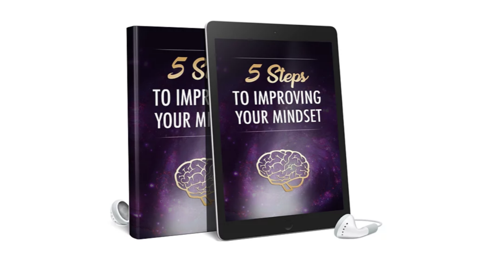 5 Steps To Improving Your Mindset