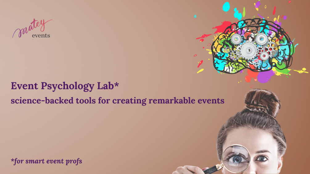 Event Psychology Lab: Science-backed Tools for Creating Remarkable Events