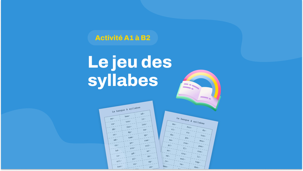 Le jeu des syllabes 🤪