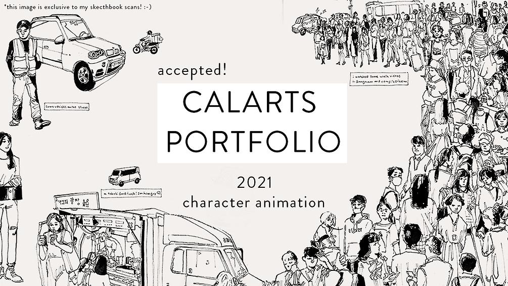 2021 Accepted Calarts Character Animation Portfolio