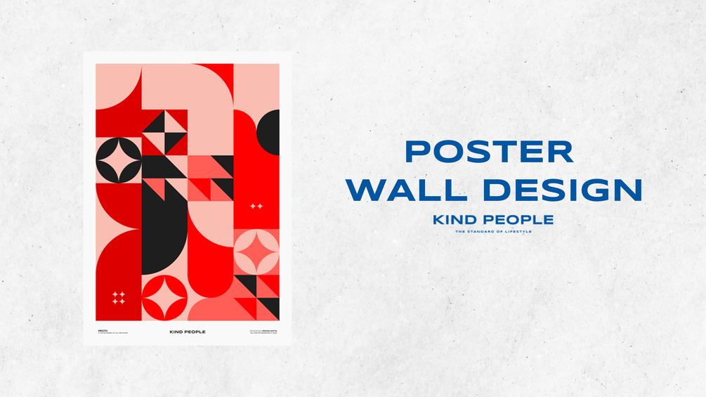 Poster Wall Design PROTO by KindPeople