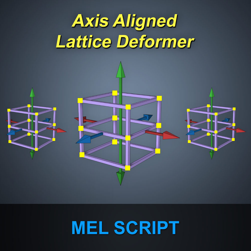 Axis Aligned Lattice Deformer in Maya
