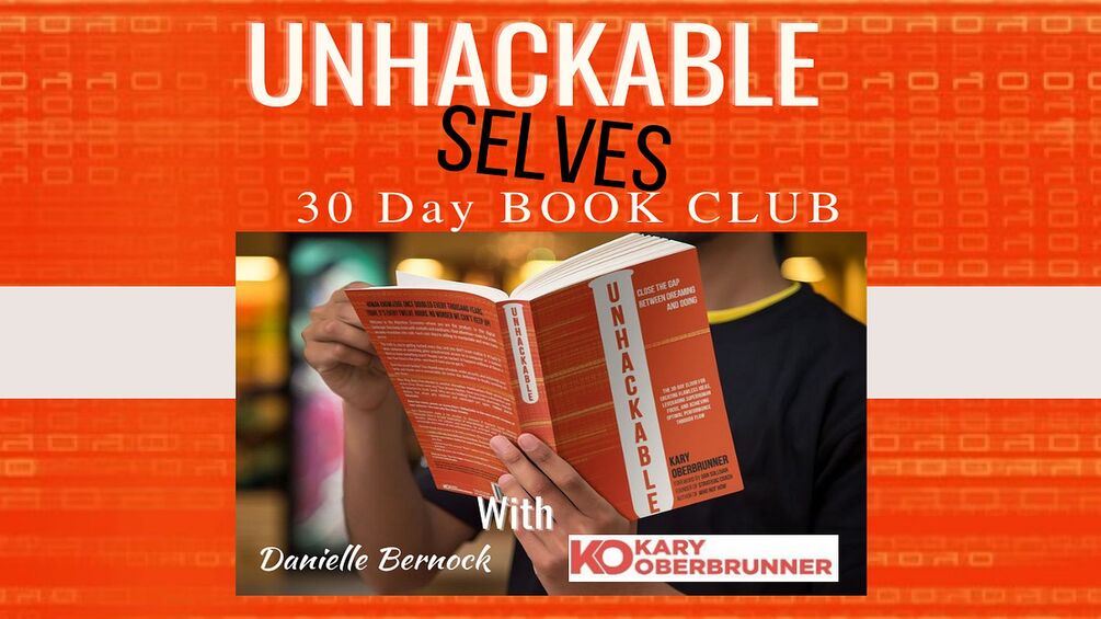 UNHACKABLE Selves 30-Day Book Club Course