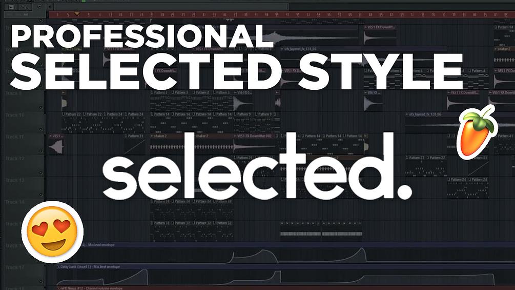 🌠 PROFESSIONAL Selected Style FLP | FL Studio