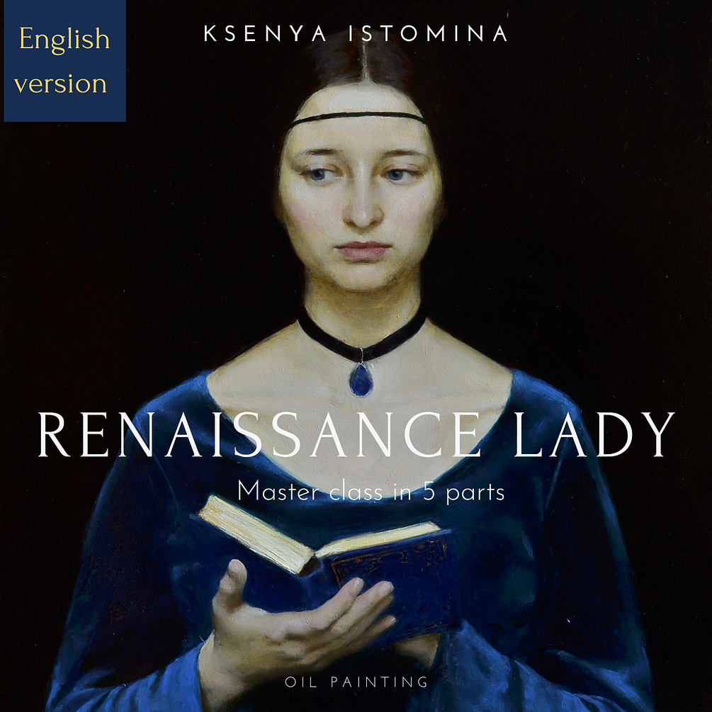 Istomina Ksenya “Renaissance lady”