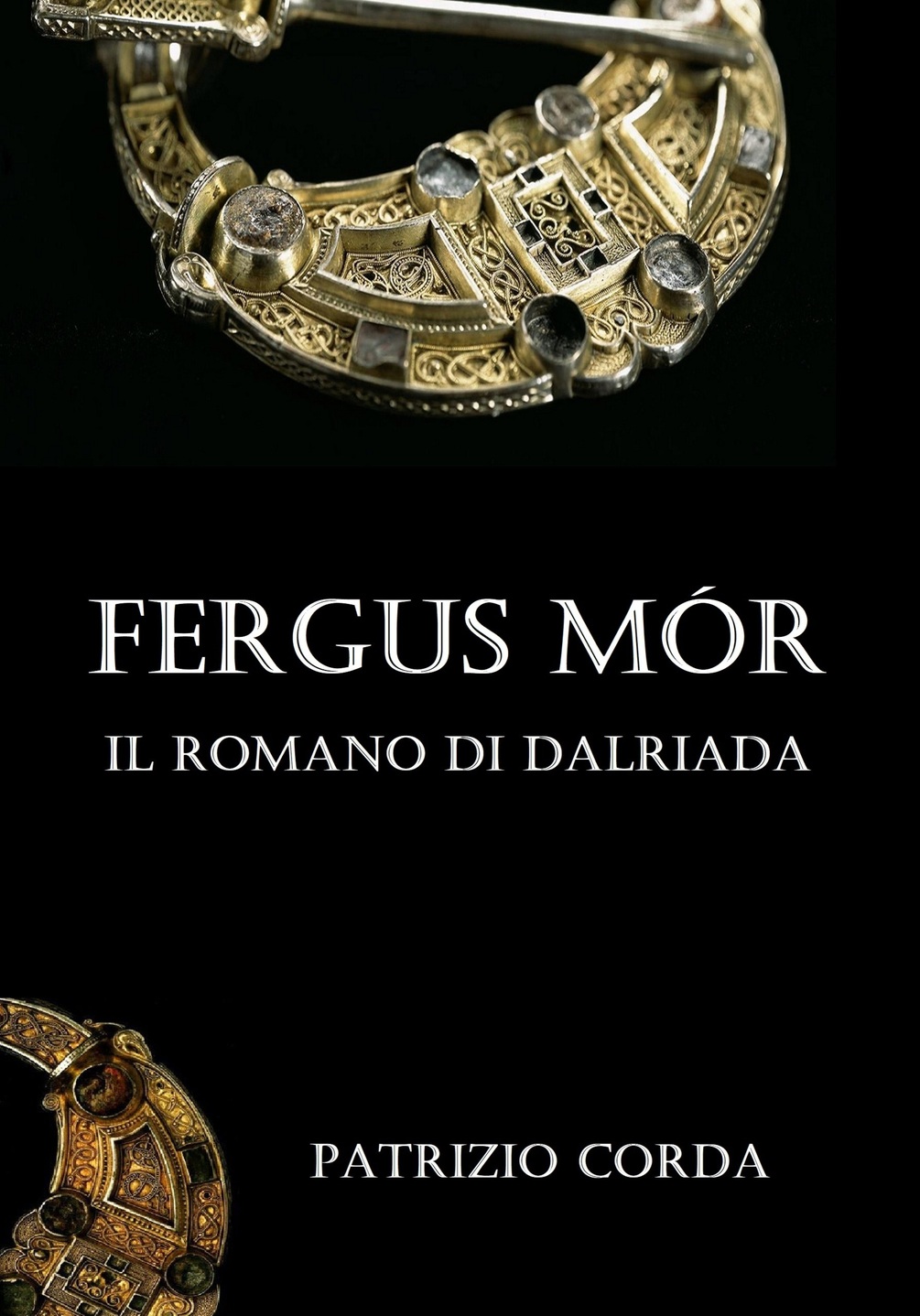 Fergus Mòr. Il Romano Di Dalriada