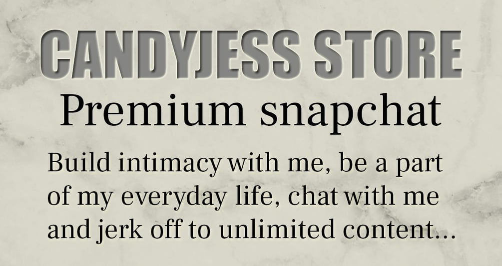Candy Jess' 1 month premium Snapchat