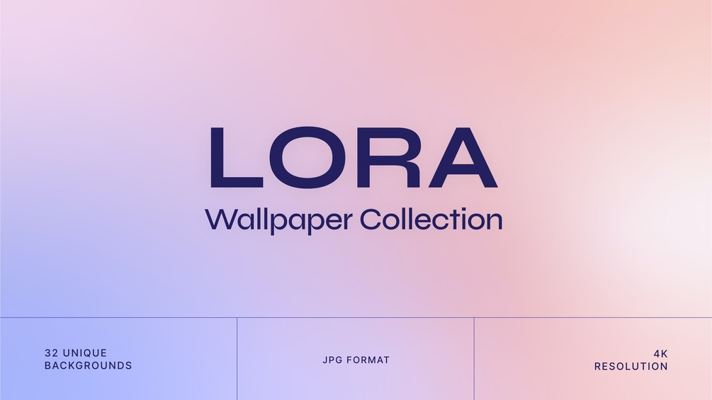 LORA Gradient Wallpaper Collection