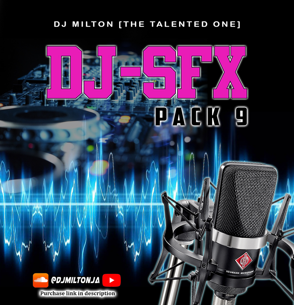DJ MILTON - SOUND EFX PACK 2021 [VOL. 9]