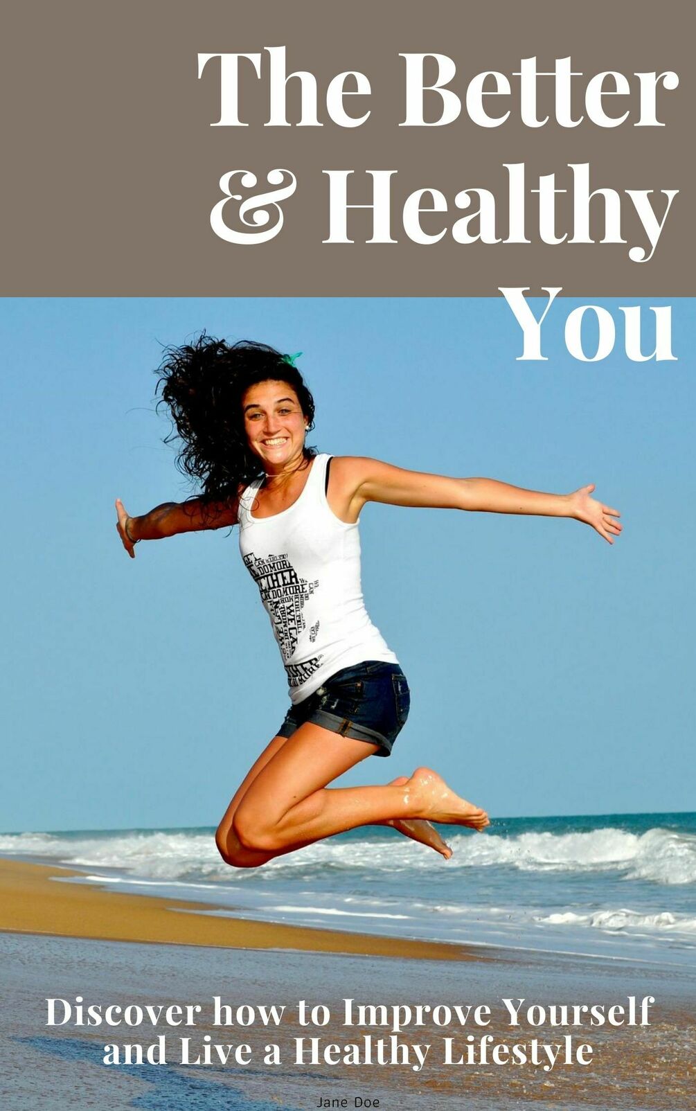 The Better and Healthy You