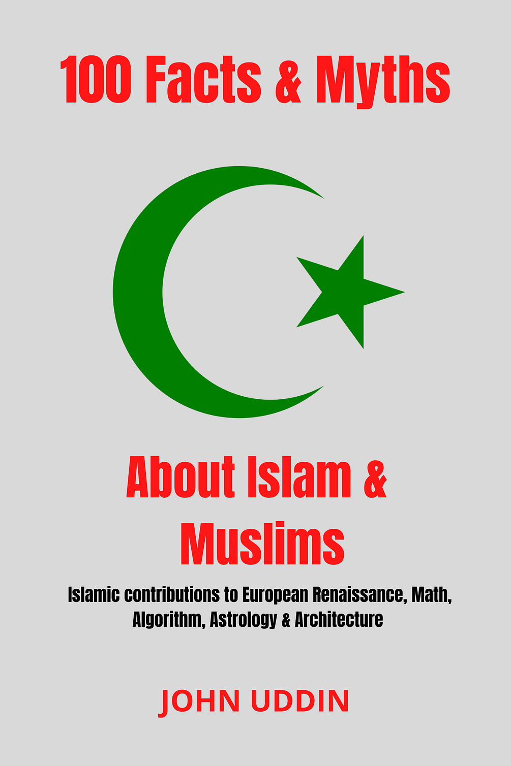 100 Facts & Myths About Islam & Muslims