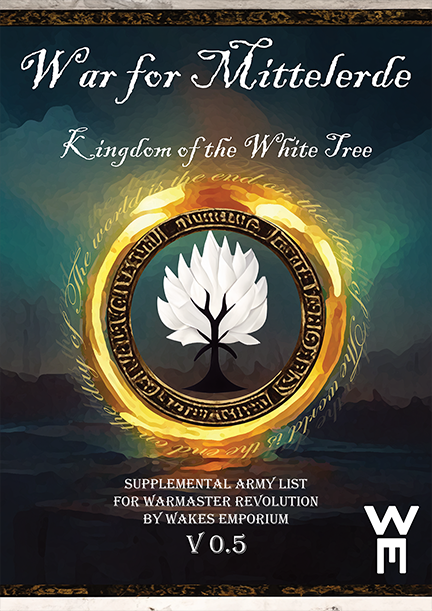 Wakes Emporium - White Tree Kingdom (WMR Supplement) V0.5