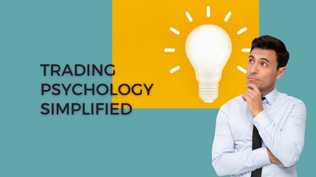 Trading psychology Simplified