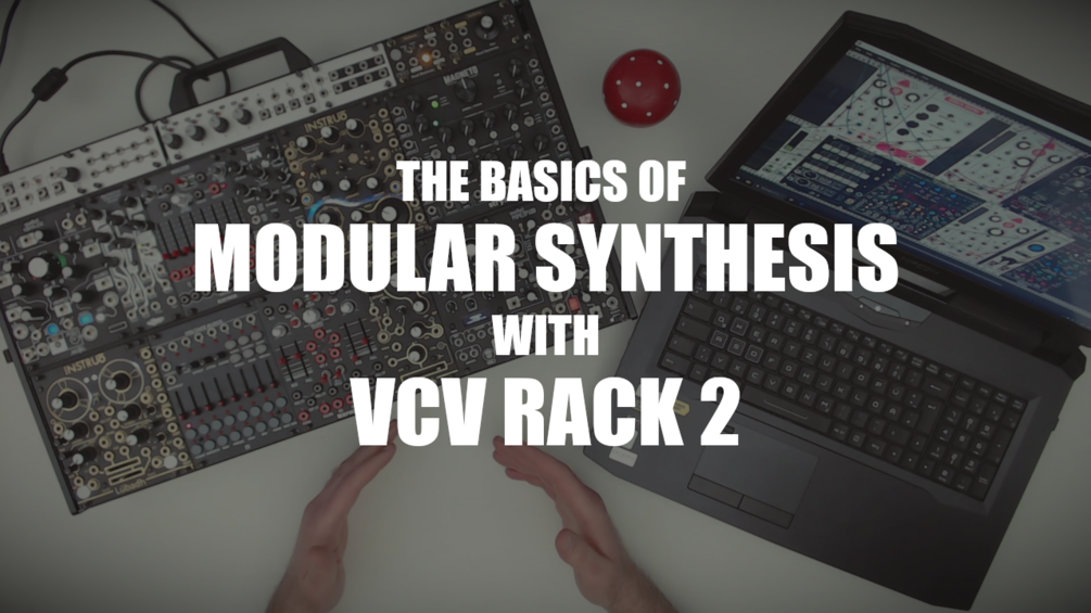 The Basics of Modular Synthesis with VCV Rack 2