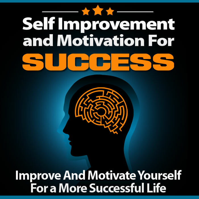 Self Improvement and Motivation for Success