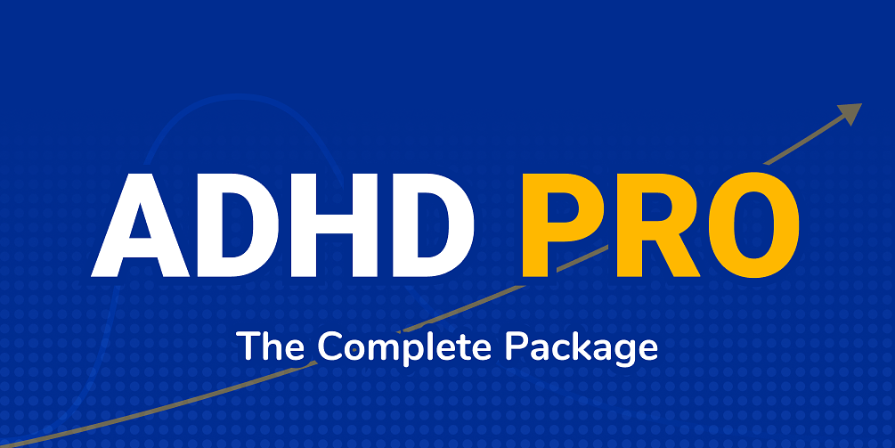 ADHD Pro - The Complete Package