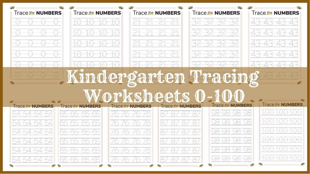 Kindergarten Tracing Worksheets 0-100