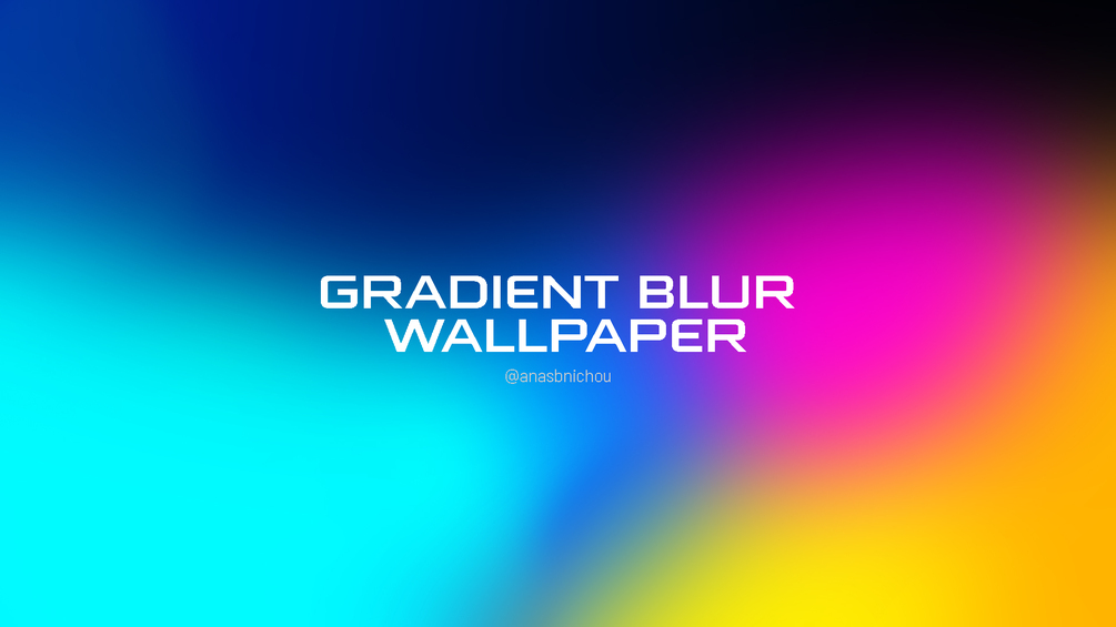 GRADIENT BLUR WALLPAPER