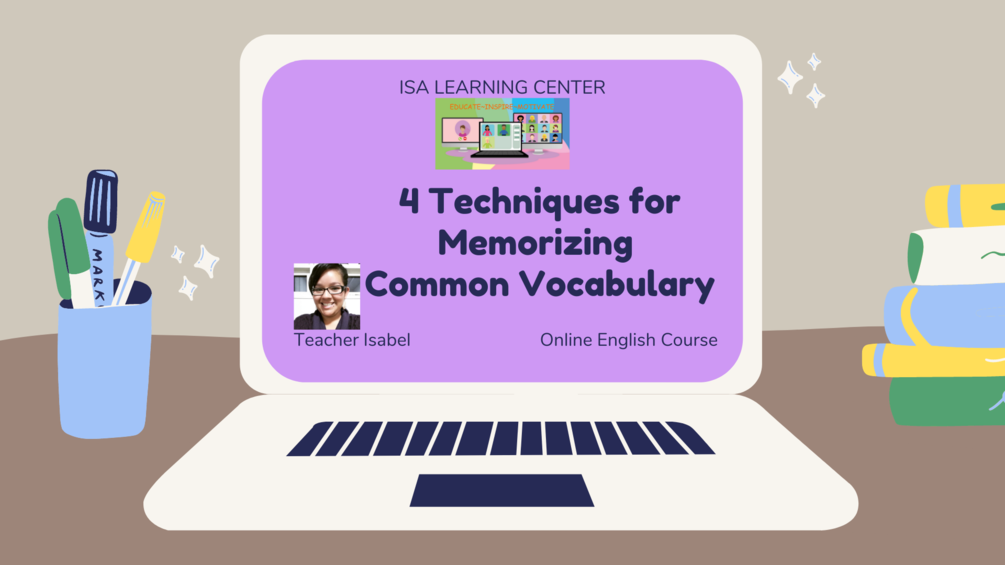 4 Techniques for Memorizing Common Vocabulary