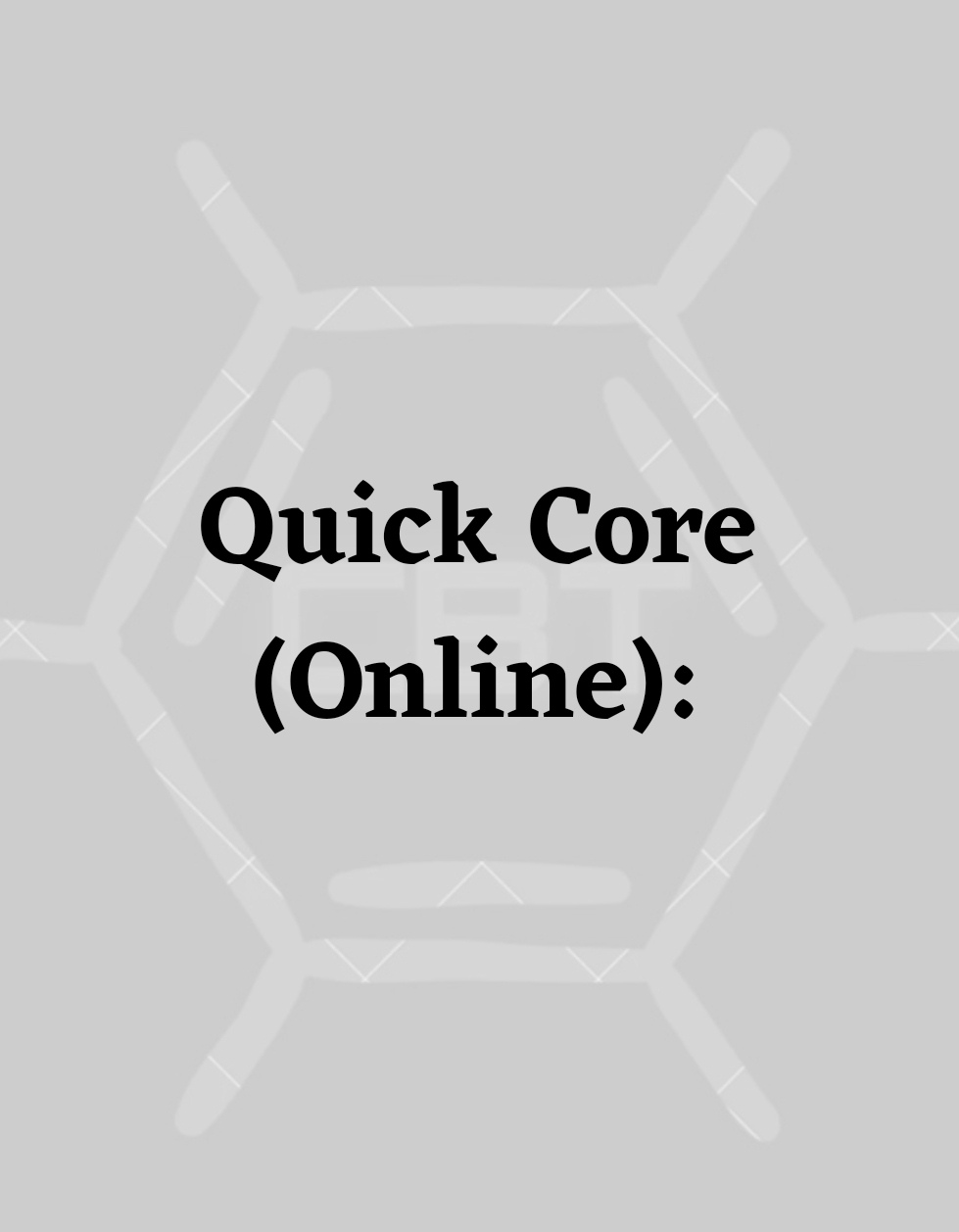 Quick Core