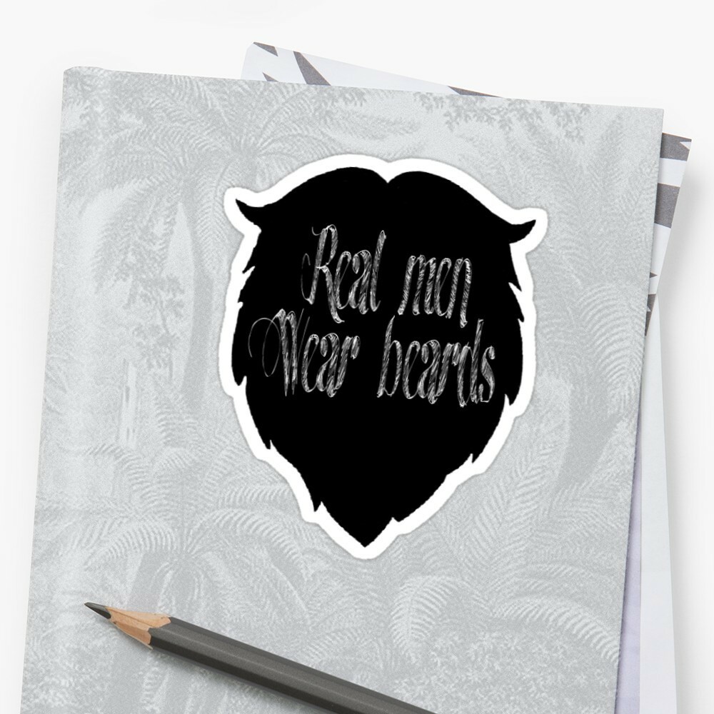 Real men wear beards sticker