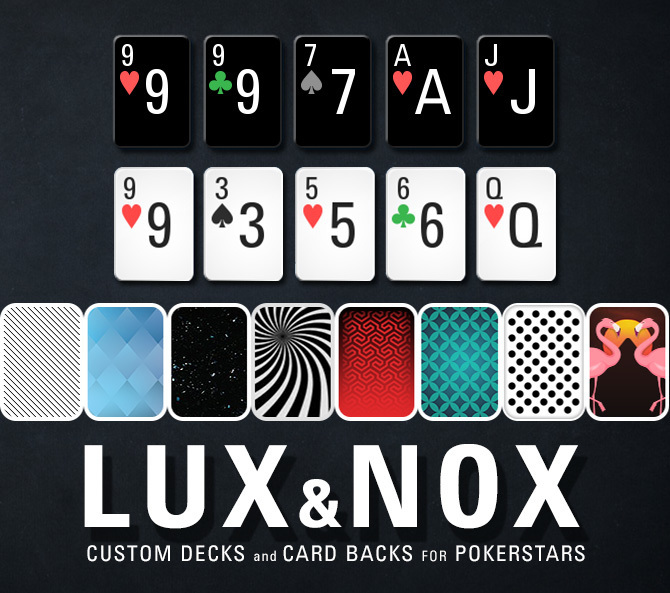 Lux/Nox Custom Pokerstars Decks & Card Backs
