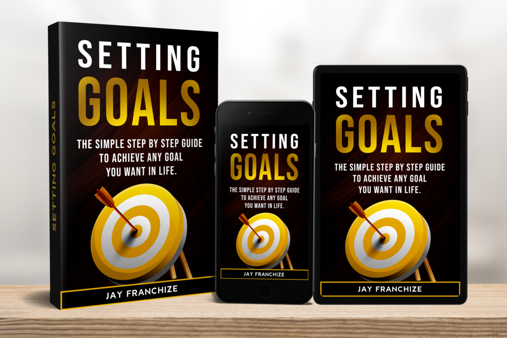 Setting Goals The simple step by step Guide to achieve any goal you ...