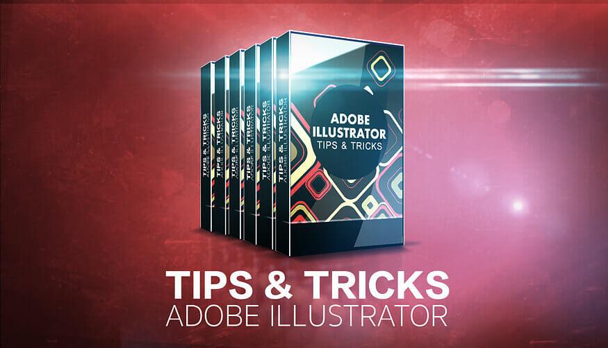 Illustrator Tips & Tricks